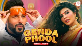 Genda Phool Lyrical Video Badshah Jacqueline Fernandez Payal Dev Aditya ...