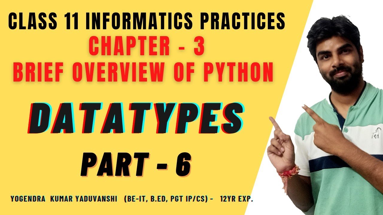 Class 11 Ip Chapter 3 Data Types In Python Data Handling Brief