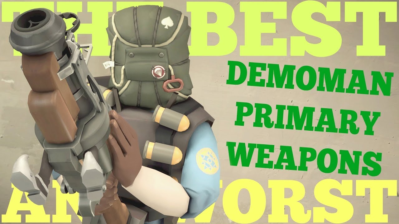 The Best And Worst Tf2 Demoman Primary Weapons Youtube