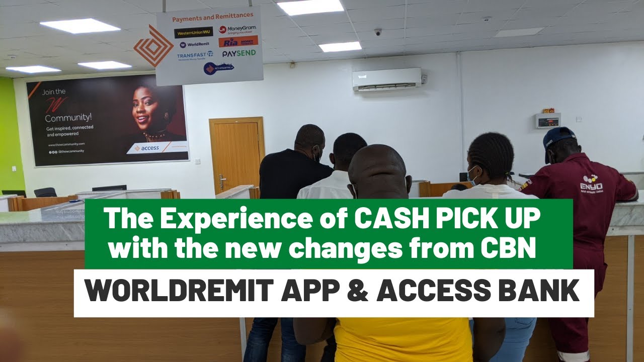 Usd Cash Pick Up Process In Access Bank Nigeria Through Worldremit