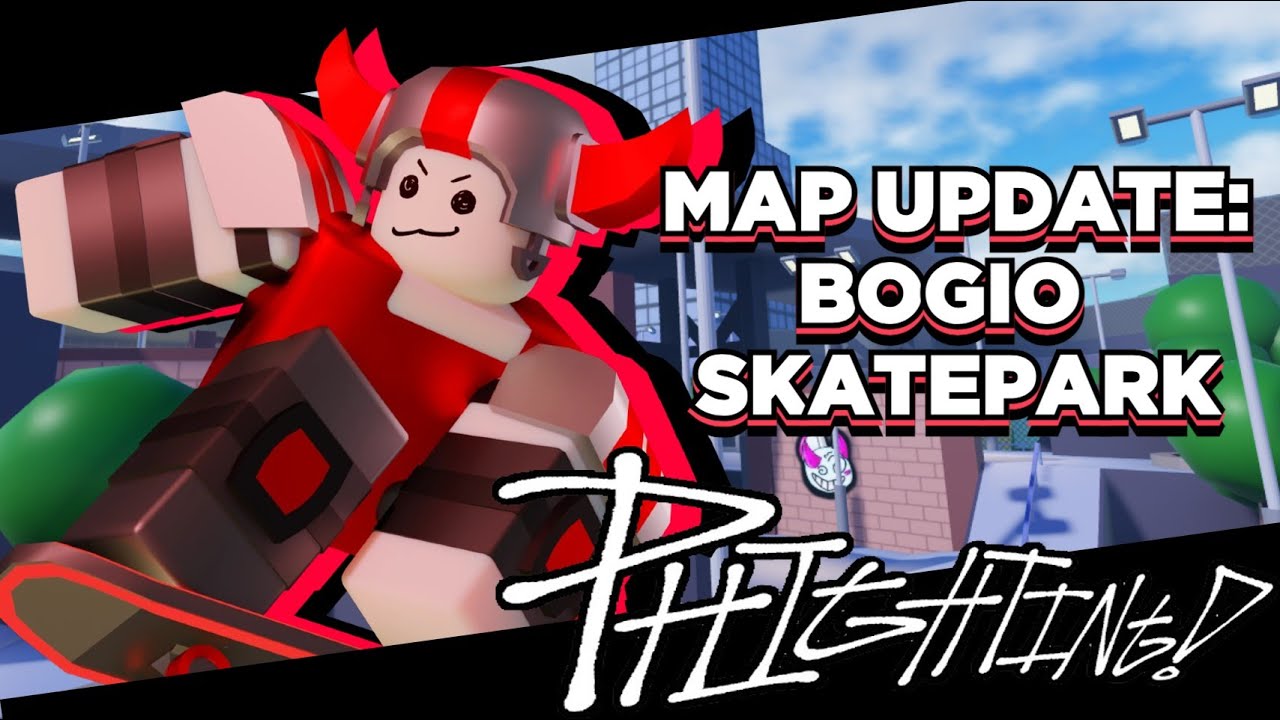Phighting Map Update Bogio Skatepark Youtube