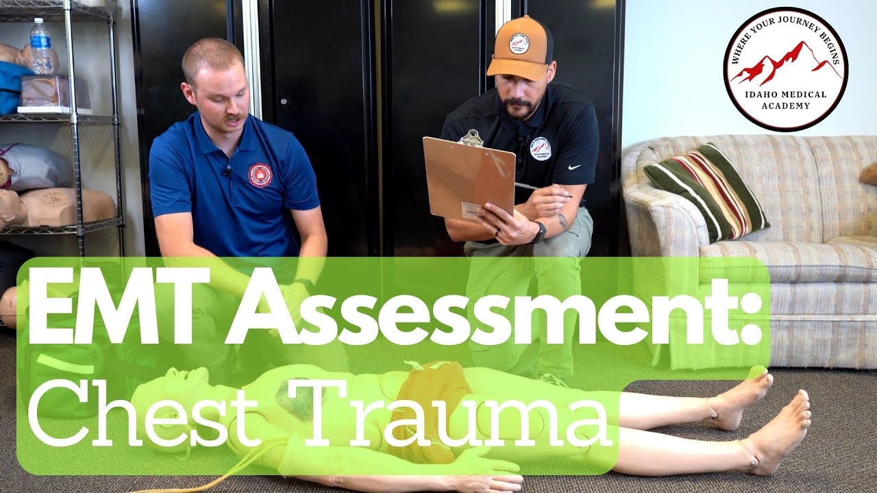Emt Trauma Assessment Chest Trauma Youtube