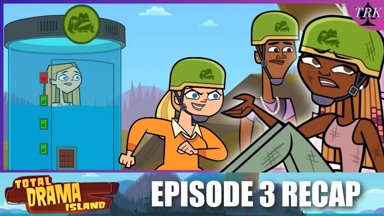 Total Drama Island Reboot Episode 3 Recap Youtube