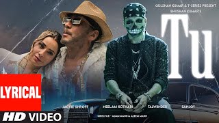 Tu Full Song Lyrics Talwiinder Jackie Shroff Neelam Kothari