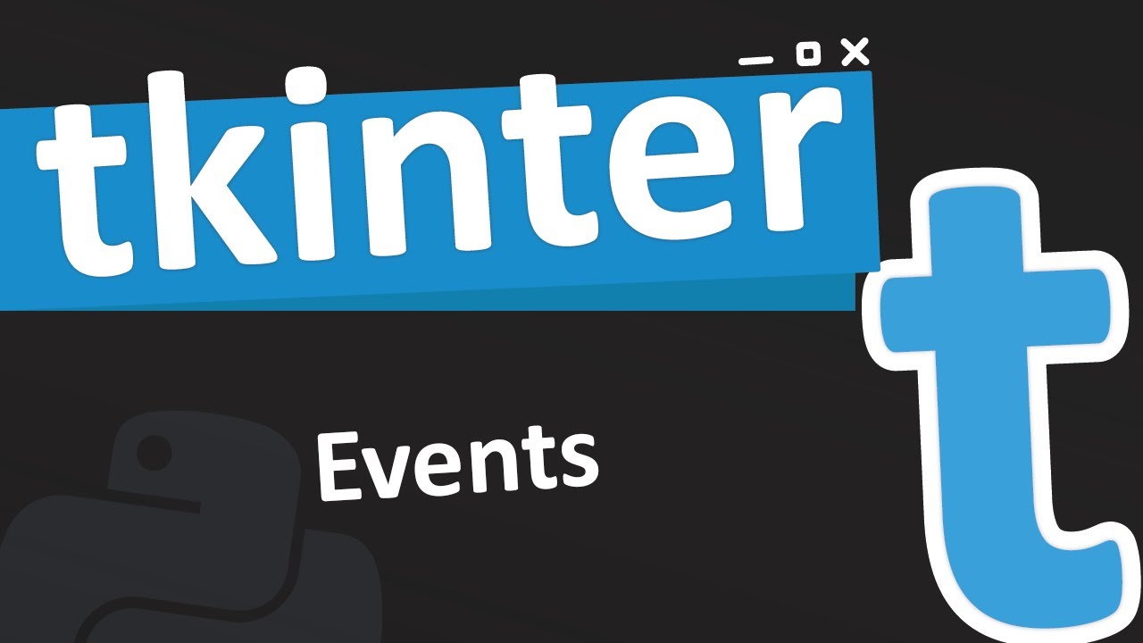 Understanding Tkinter Events Youtube