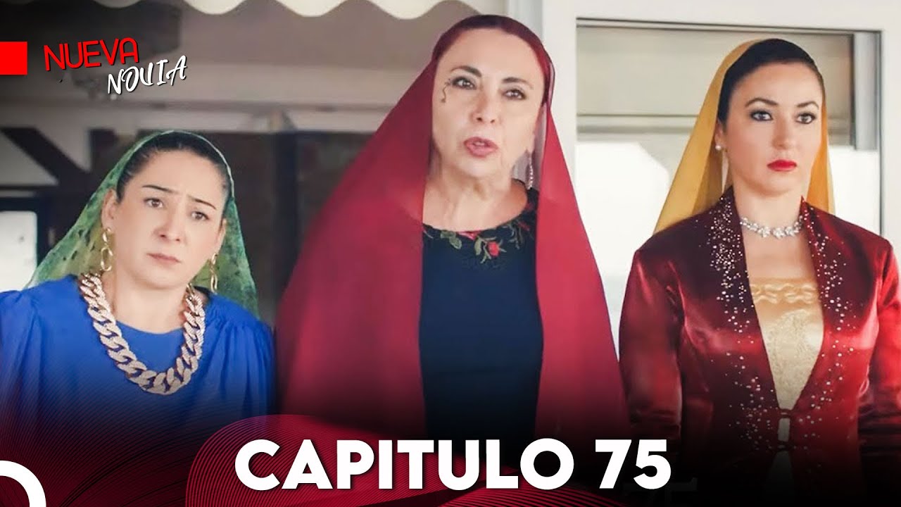 Nueva Novia Capitulo 75 Subtitulado En Español Youtube
