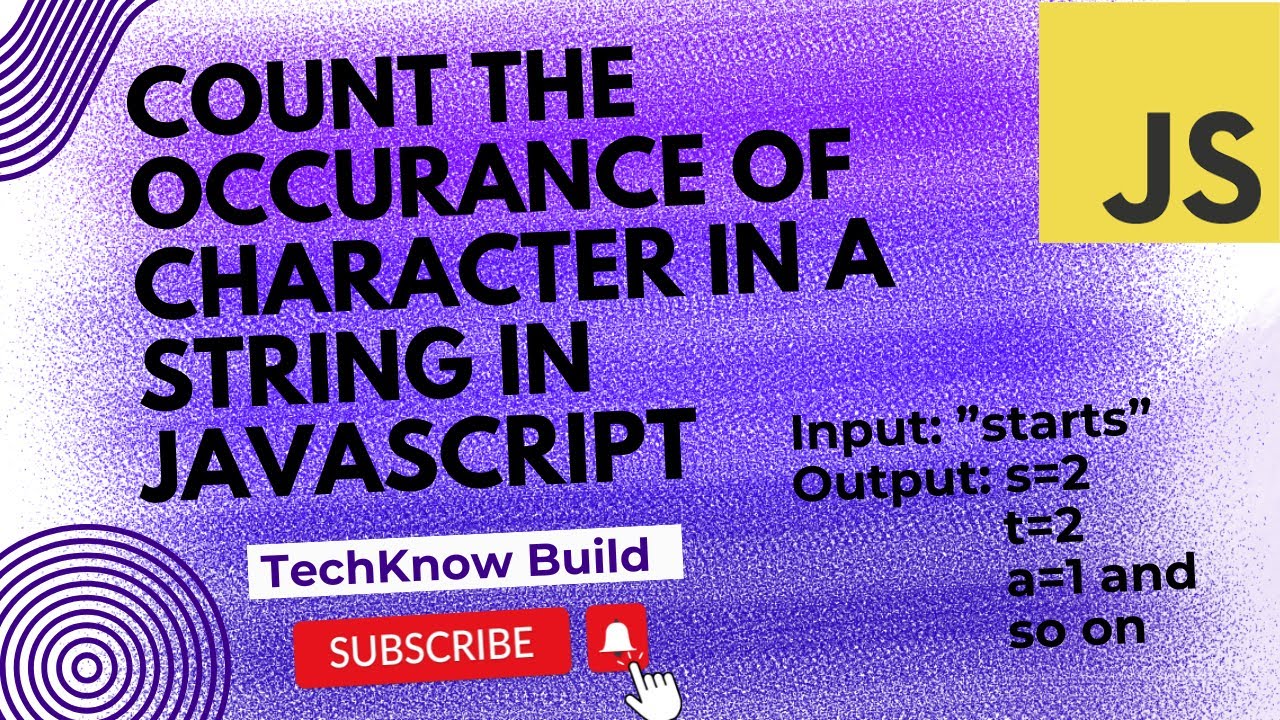 How To Count Character Occurrences In A String With Javascript Easy