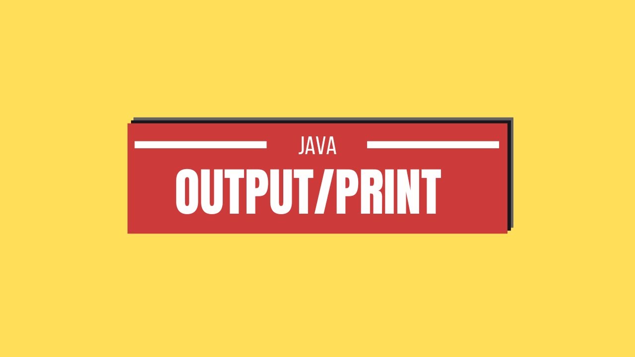 Java Tutorial Output Print Youtube