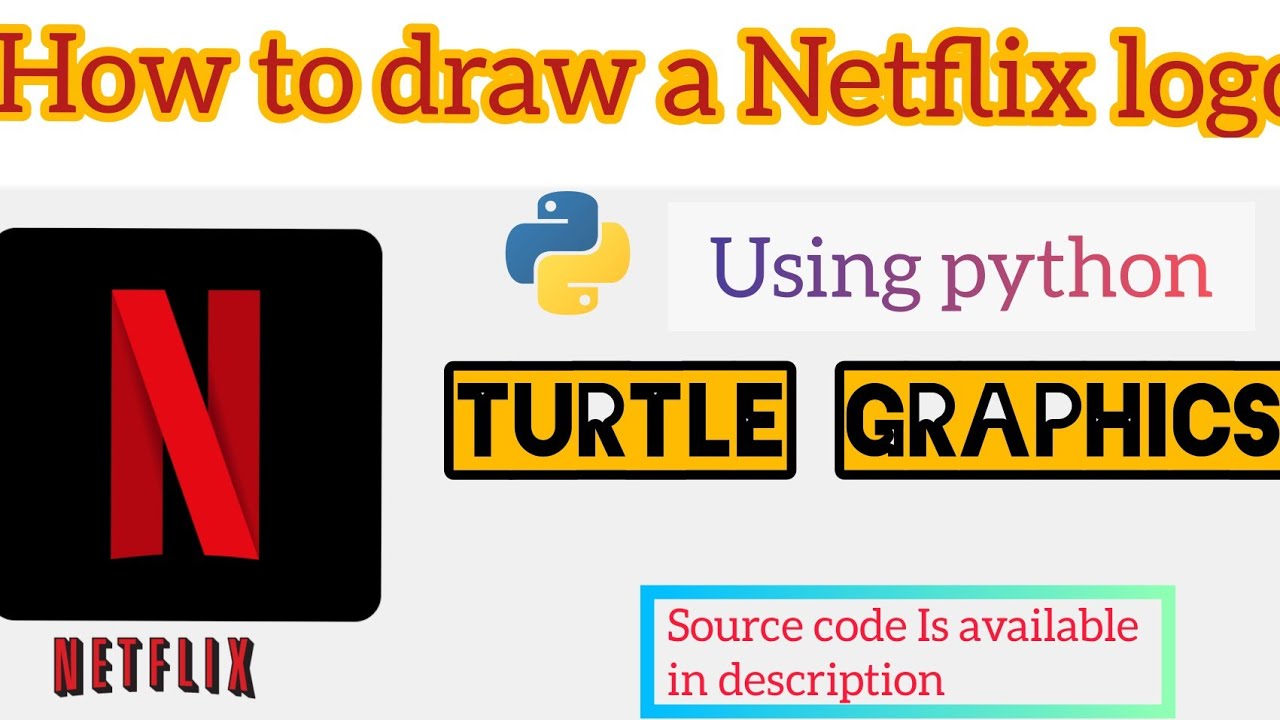How To Draw A Netflix Logo Using Python Turtle рџђў Graphics Turtle