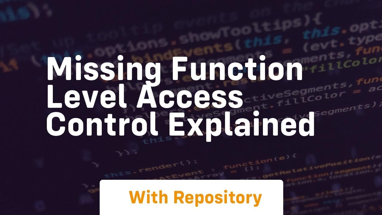 Missing Function Level Access Control Explained Youtube