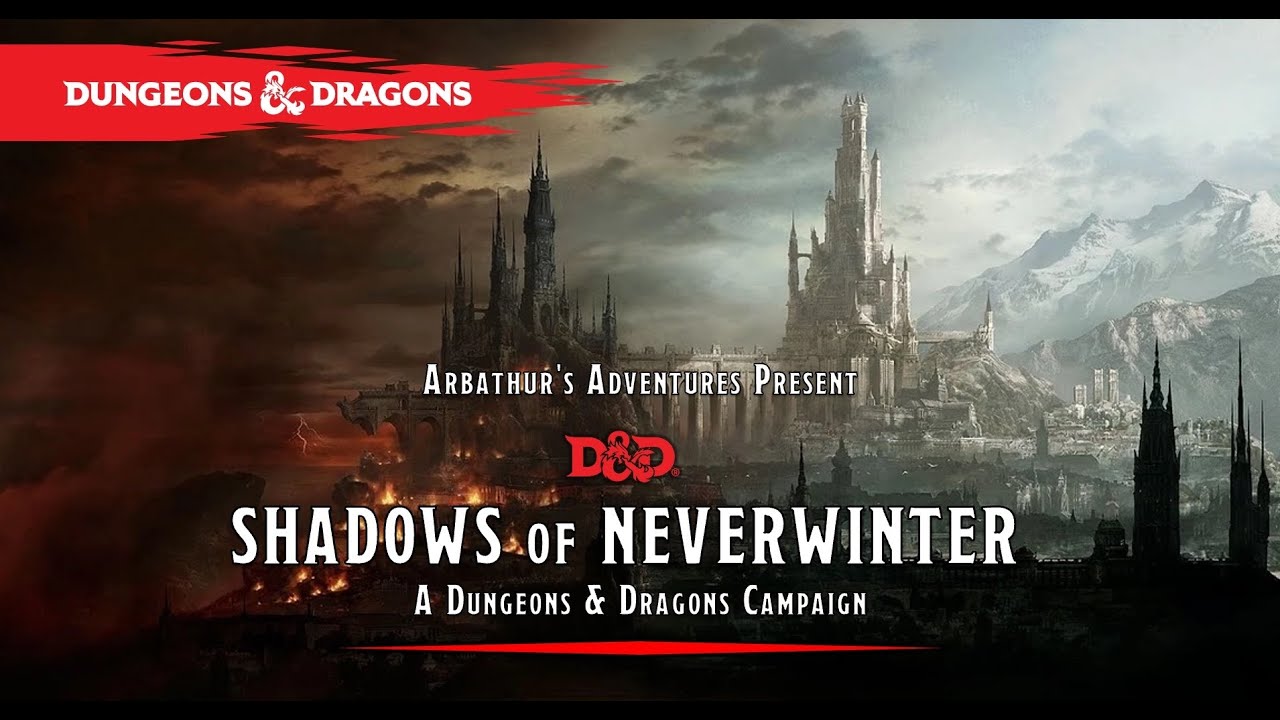 Dungeons Dragons Shadows Of Neverwinter Session 3 Recap Updated