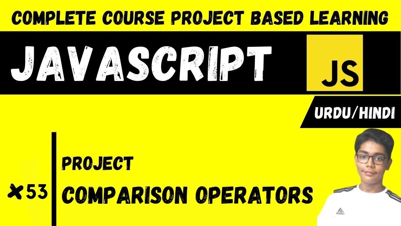 53 Comparison Operators In Javascript Javascript Complete Course