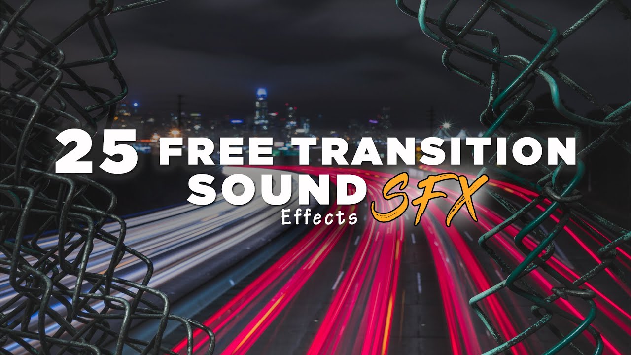 25 Free Transition Sounds Sfx Cinematic Sfx Copyright Free