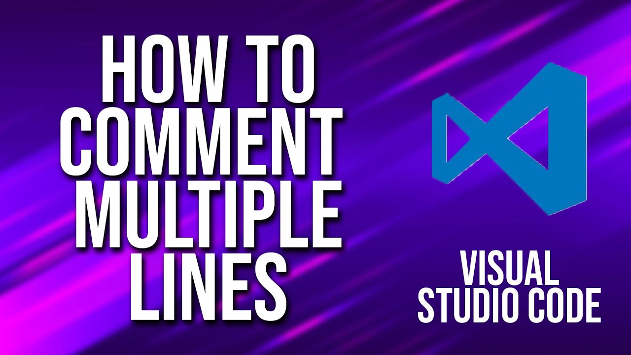How To Comment Multiple Lines Visual Studio Code Tutorial Youtube