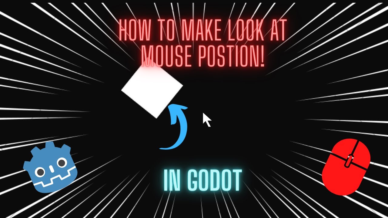 How To Make An Object Look At Mouse Position In Godot Engine Quick