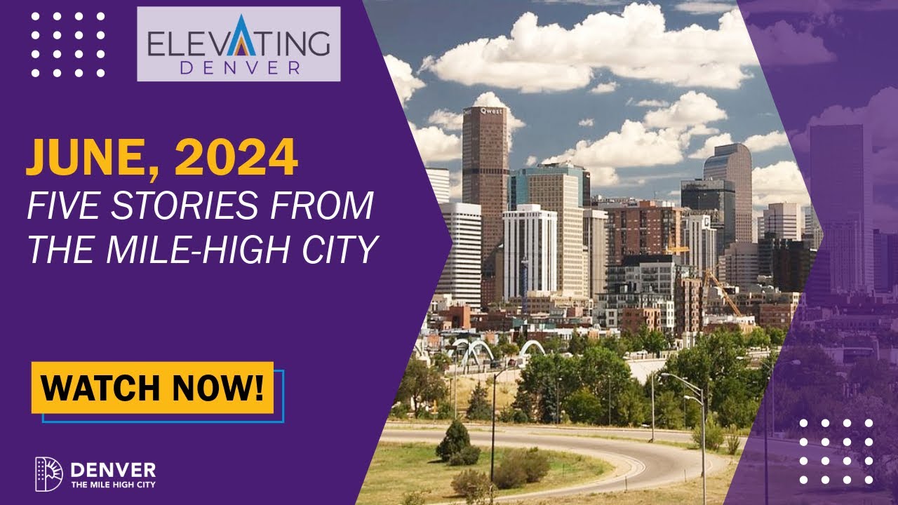 Elevating Denver June 2024 Youtube