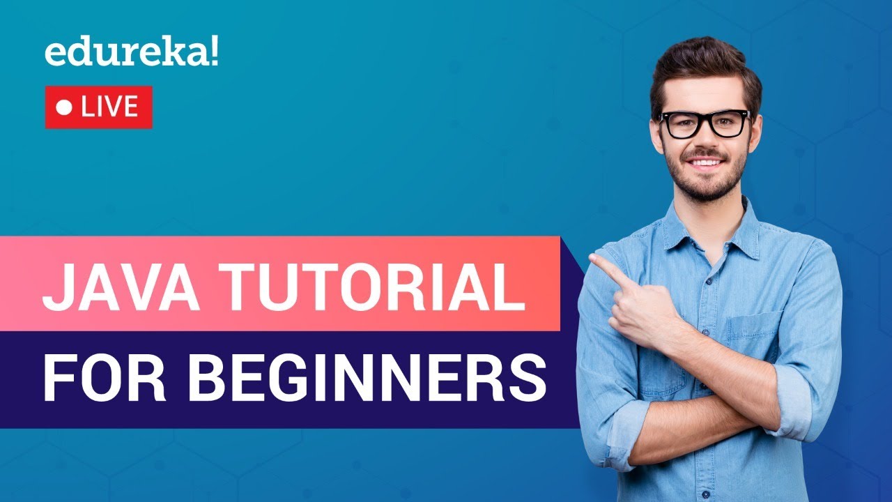 Java Tutorial Java Programming Fundamentals Java Training Edureka