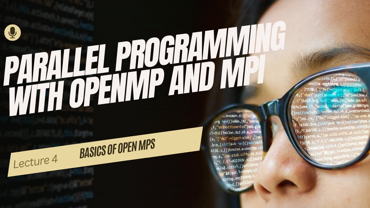 Parallel Programming With Openmp And Mpi Basics Of Openmp Youtube