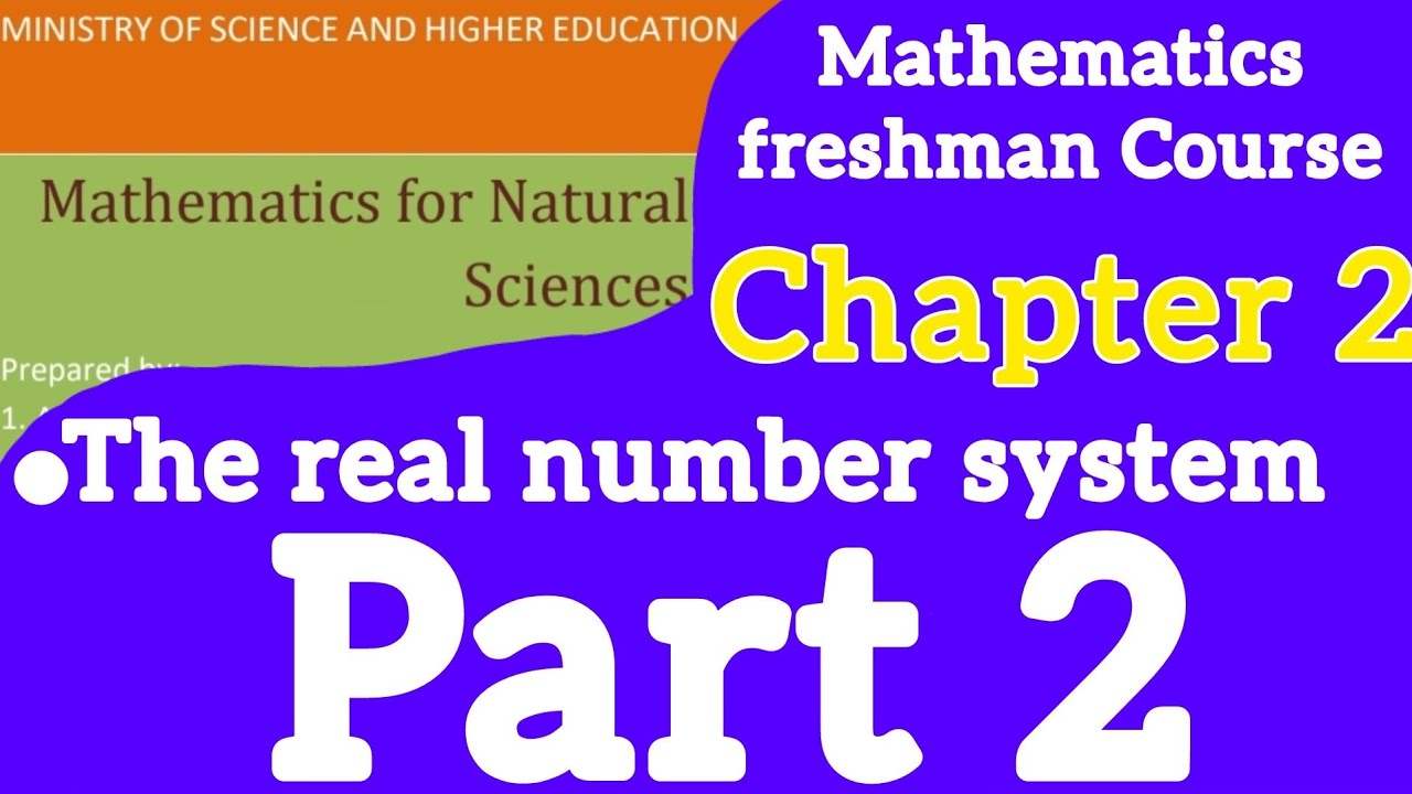 Mathematics Freshman Course Chapter 2 Part 2 Youtube
