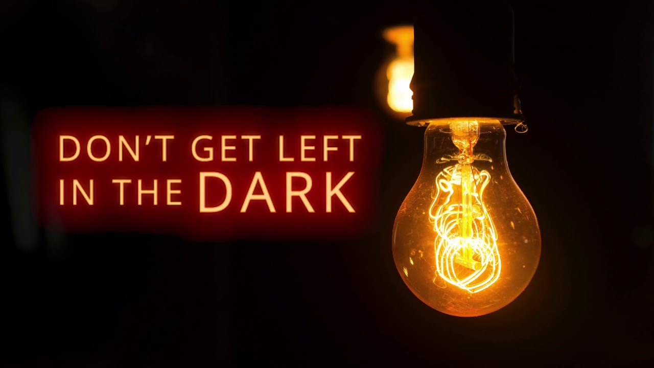Oss Don T Get Left In The Dark Youtube