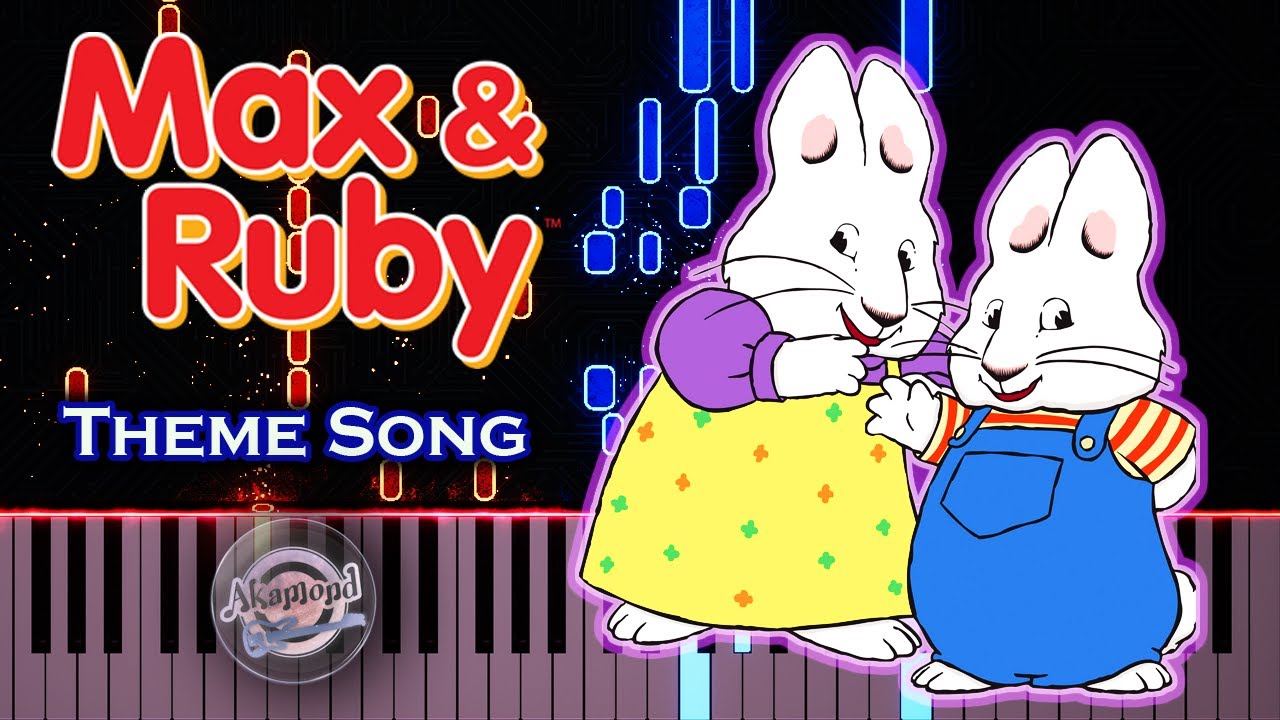 Max And Ruby Theme Song Piano Tutorial Youtube