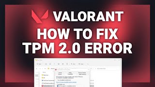 Valorant How To Fix Tpm 2 0 Error In Valorant Complete 2022 Guide Fix ...