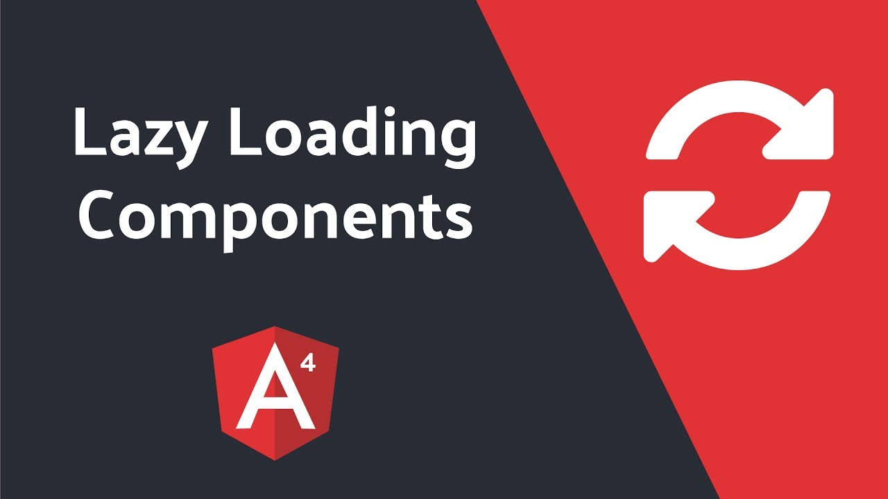 Lazy Loading Components In Angular 4 Youtube