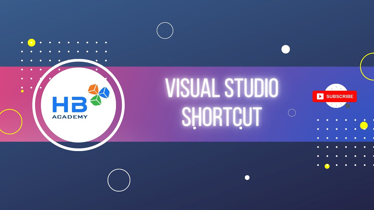 Visual Studio Shortcut Pháº N 2 Youtube