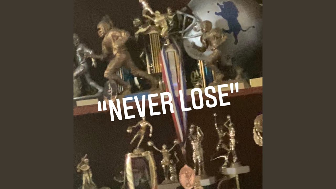 Never Lose Youtube