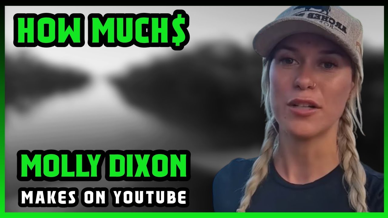 How Much Molly Dixon Get Paid From Youtube Youtube