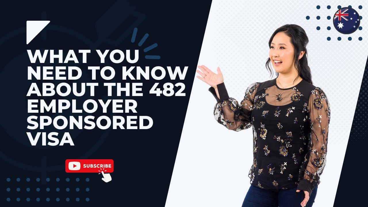 Explained Subclass 482 Employer Sponsored Visa Youtube