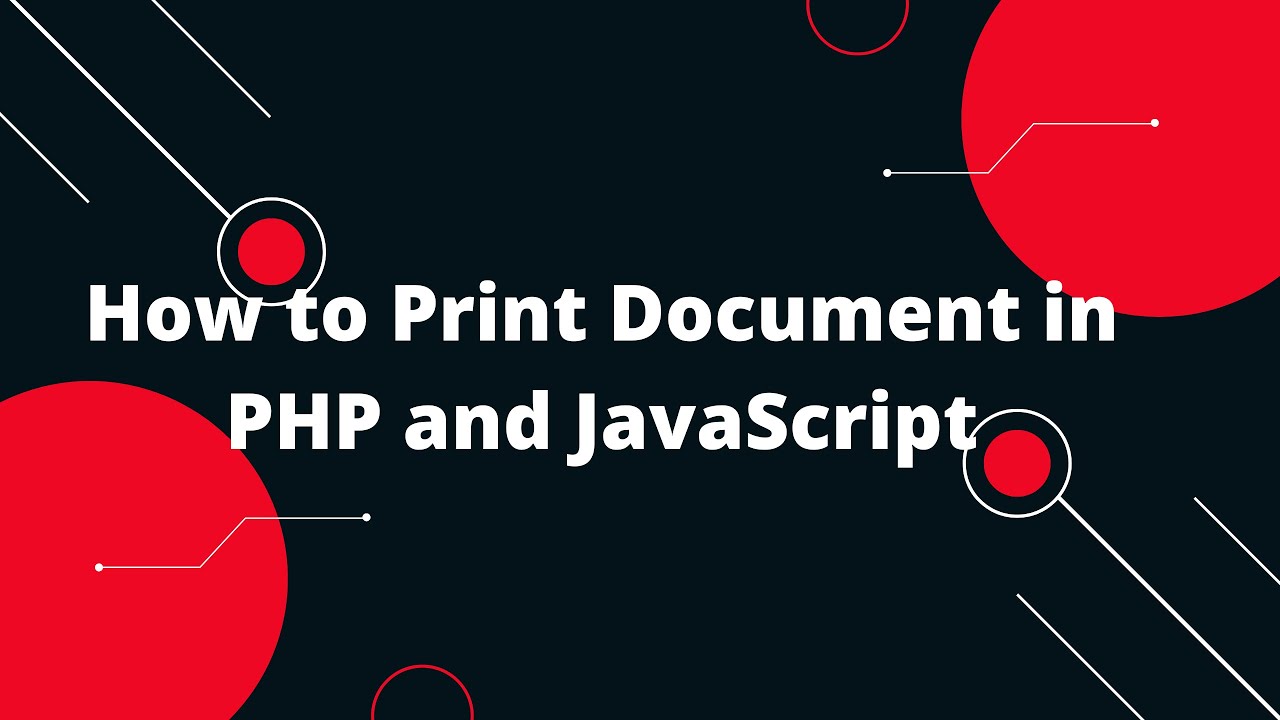 How To Print Document In Php And Javascript Youtube
