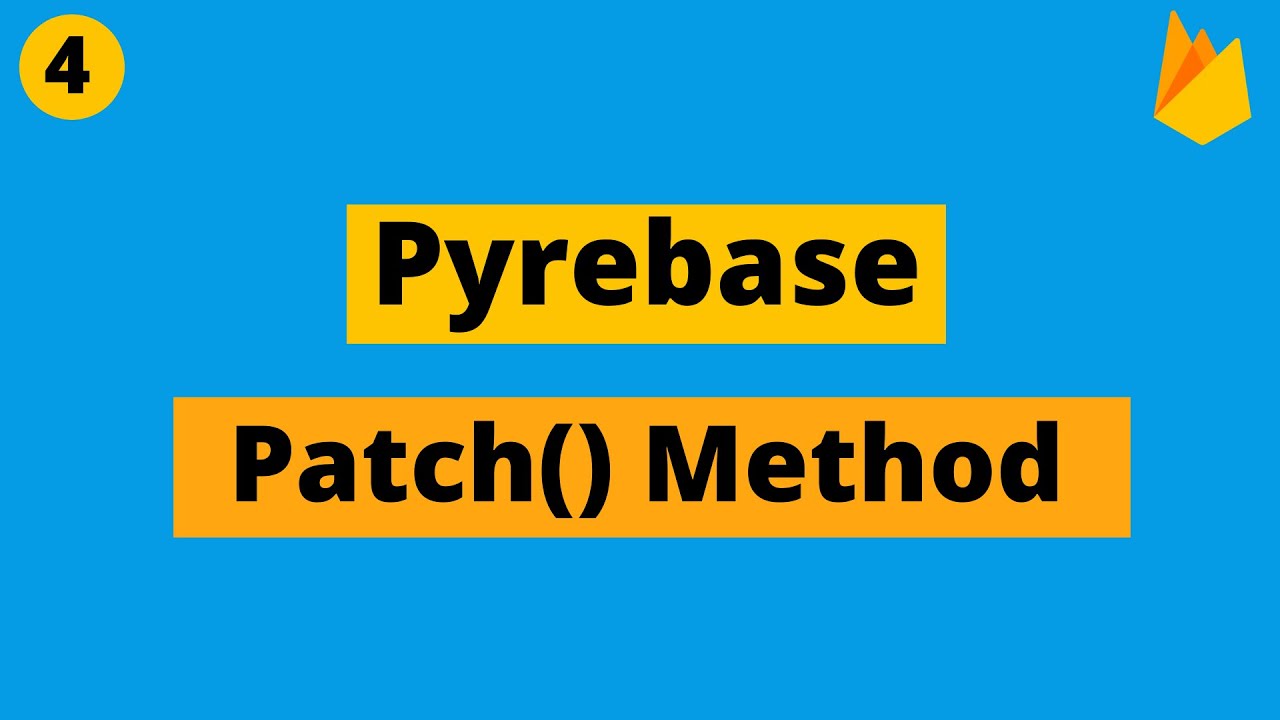 Python With Firebase Patch Method Pyrebase Tutorial Youtube