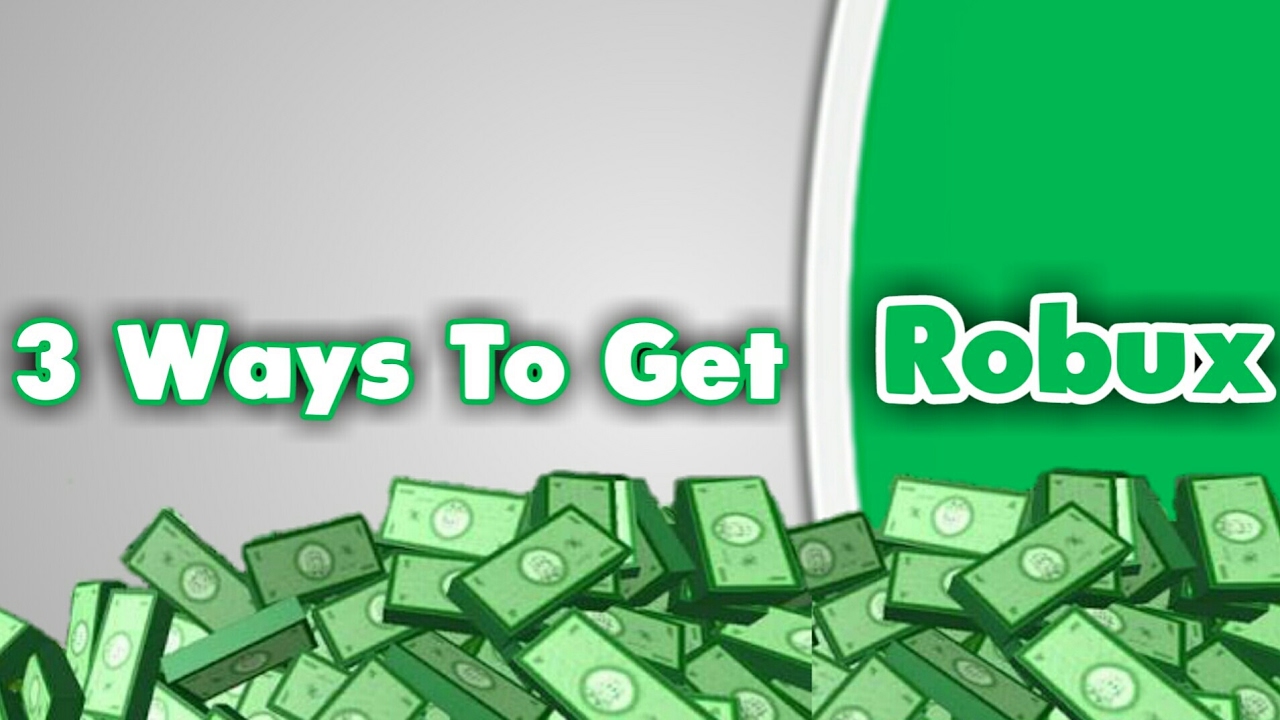 3 Ways To Get Robux Youtube