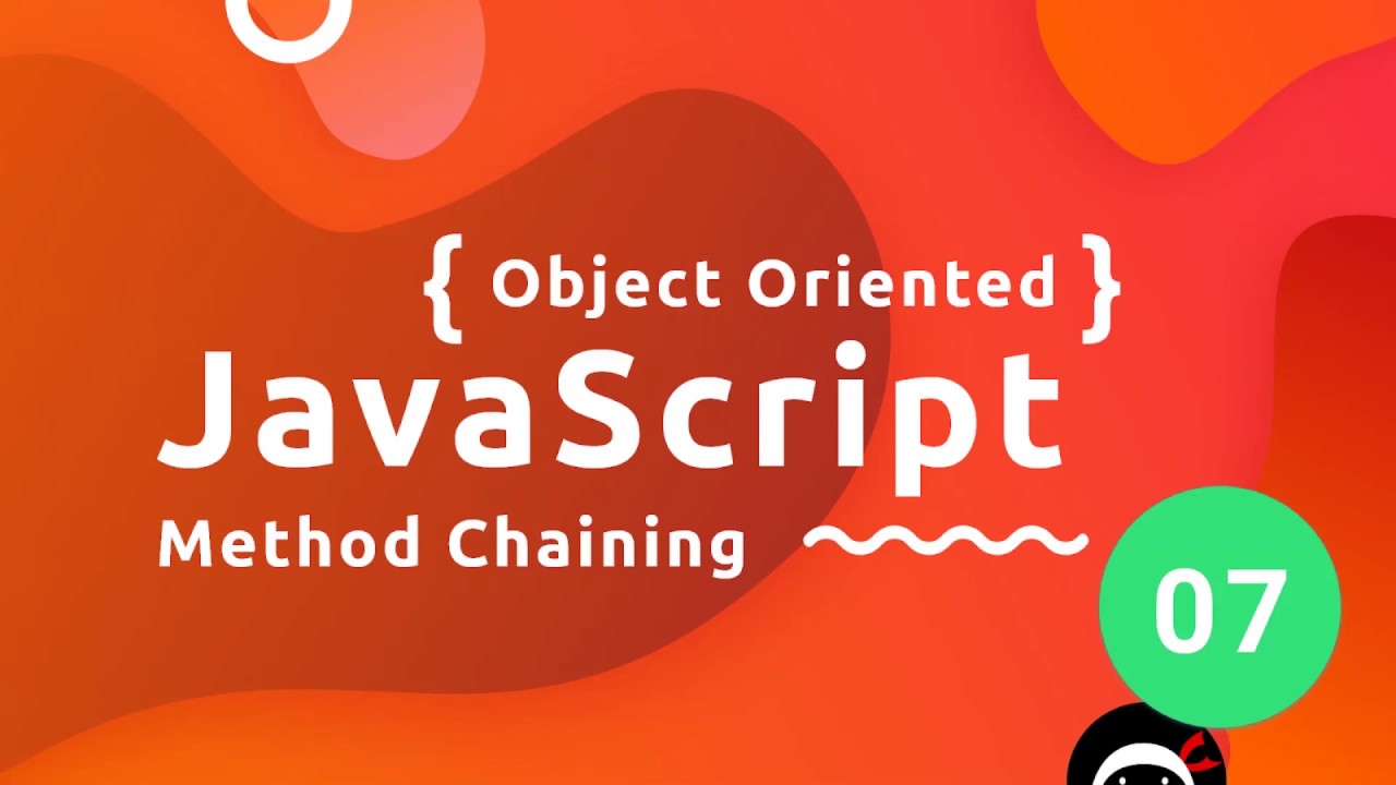 Object Oriented Javascript Tutorial 7 Method Chaining Youtube
