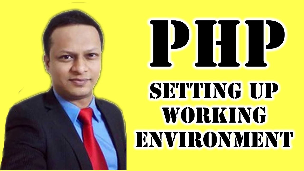 Php Tutorial How To Setup Php Php Full Course Php Tutorial For