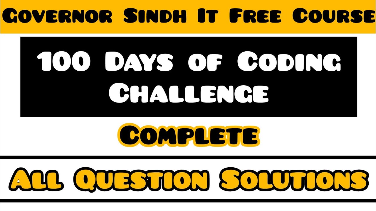 100 Days Of Coding Challenge Complete Solution All Question Solutions