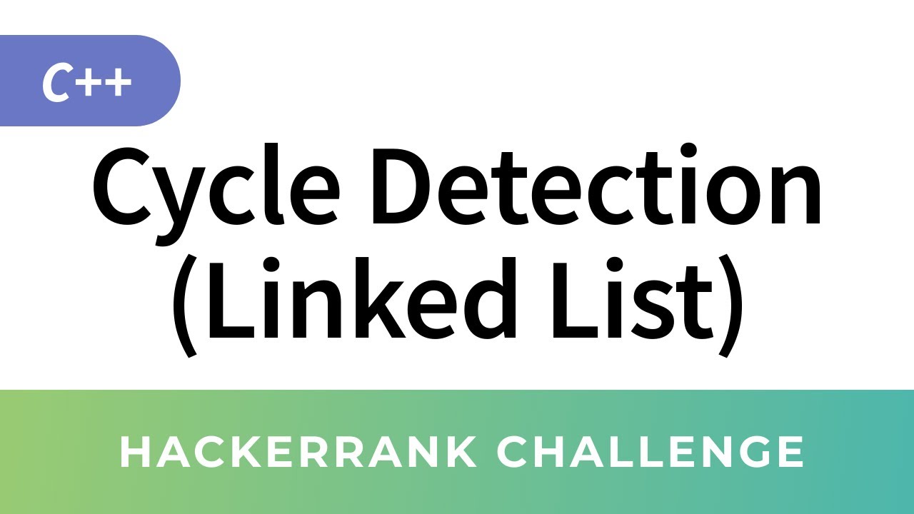 Cycle Detection In Linked List Hackerrank Data Structures Solutions
