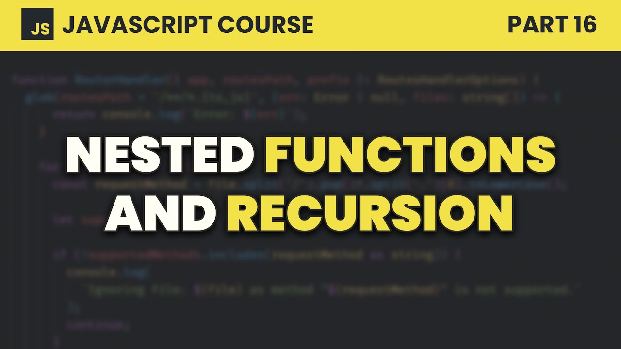Nested Functions Recursion Javascript For Beginners 16 Youtube