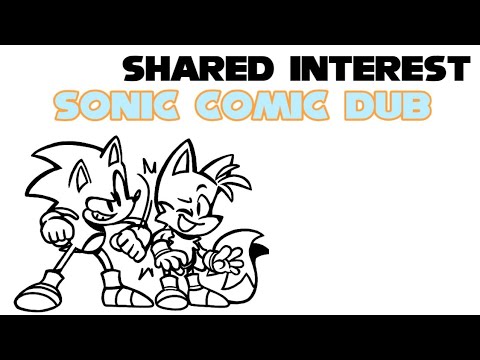 Shared Interest Sonic Comic Dub Youtube