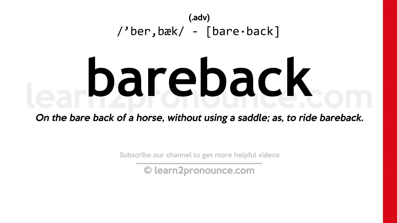 Pronunciation Of Bareback Definition Of Bareback Youtube