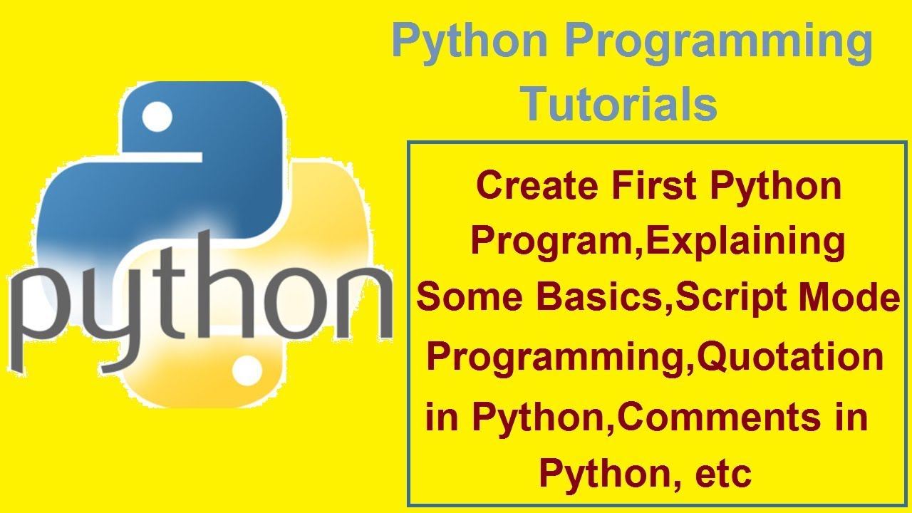 Python Programming Tutorials 2 First Python Program Explaining Some