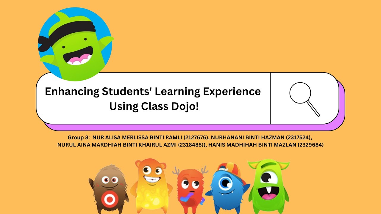 Enhancing Students Learning Experience Using Class Dojo Youtube