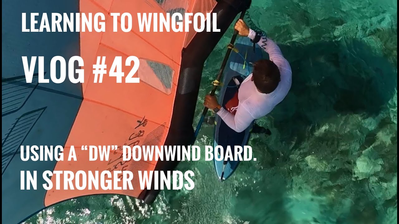 Learning To Wing Foil Vlog 42 Using A Dw Downwind Board In Stronger
