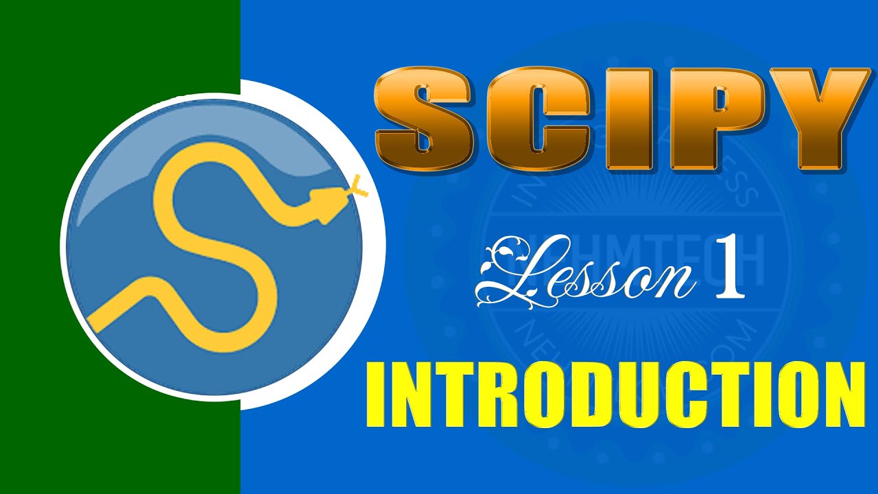Scipy Lesson 1 Introduction Youtube