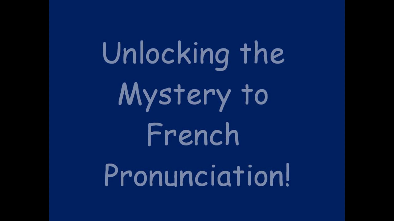 French Pronunciation Tips For Beginners Youtube