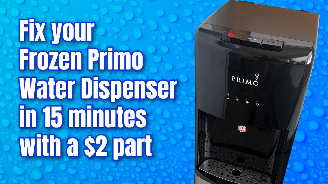 How To Fix A Primo Water Dispenser