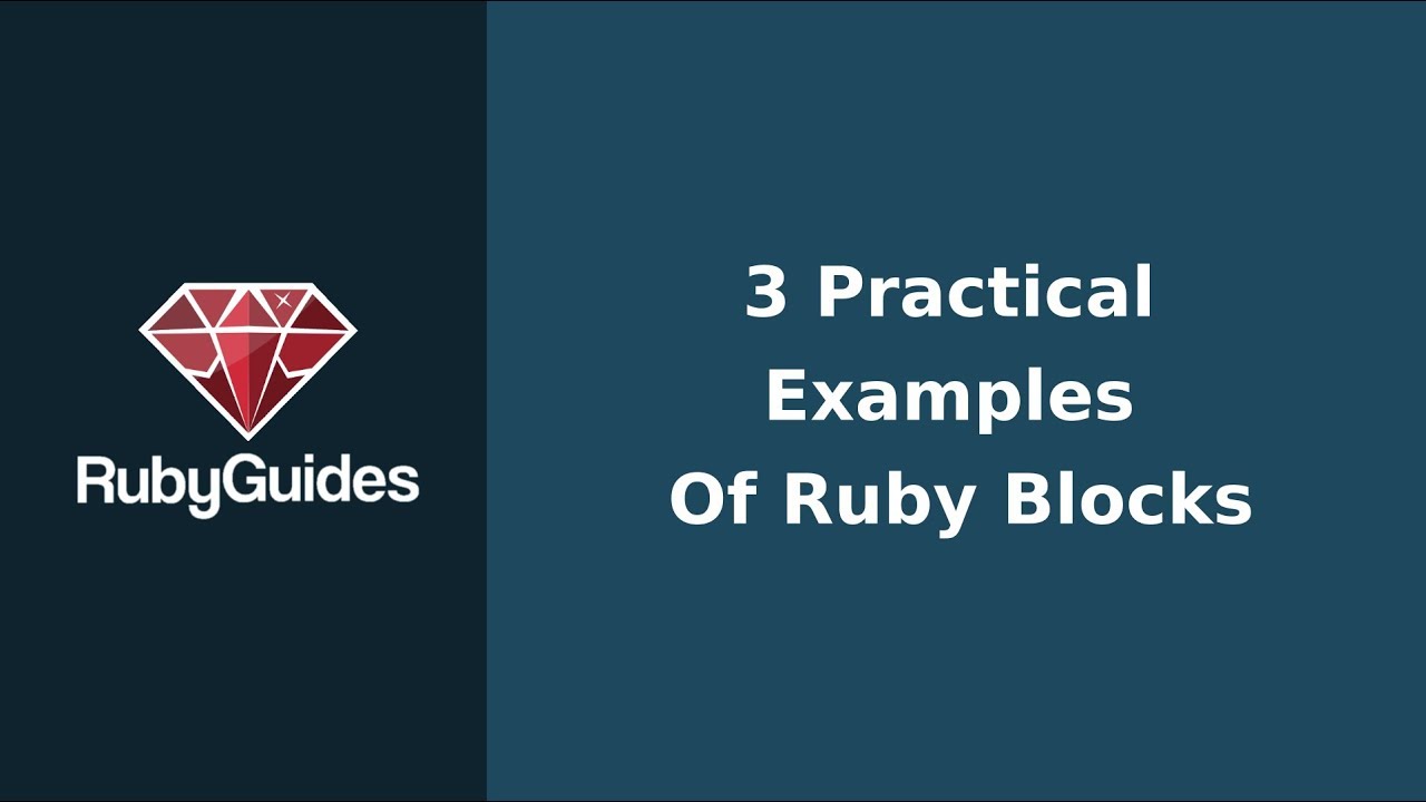 3 Practical Examples Of Ruby Blocks Youtube