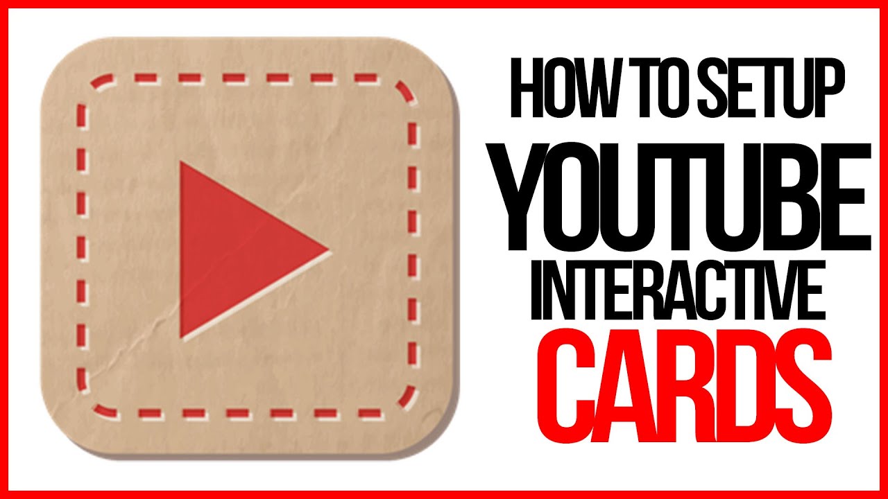 How To Setup Youtube Interactive Cards Youtube Tutorial Youtube