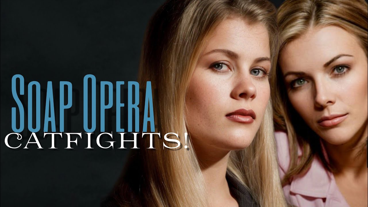 Soap Opera Catfights Youtube